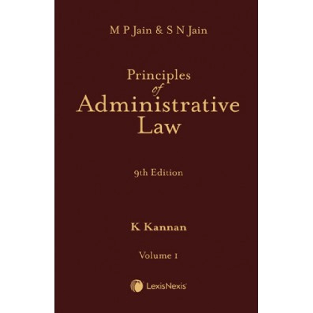 Principles of Administrative Law | M P Jain & S N Jain | Edition 9th ... Principles of Administrative Law | M P Jain & S N Jain | Edition 9th ...