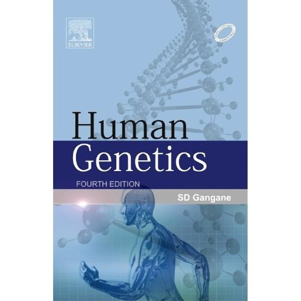 Human Genetics (Fourth Edition) by Gangane