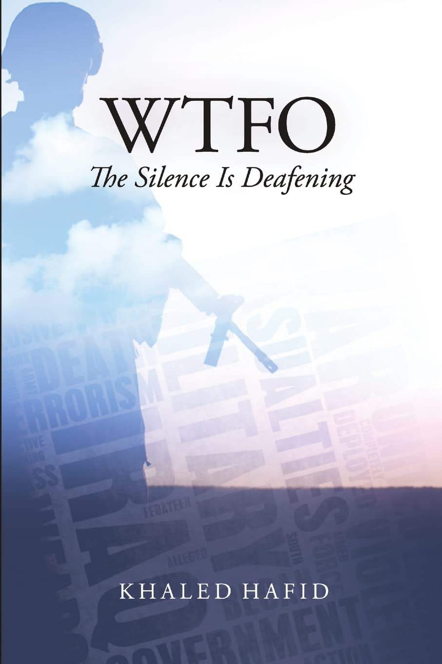 WTFO - The Silence Is Deafening by Khaled Hafid
