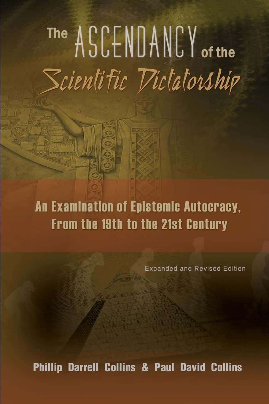 The Ascendancy of the Scientific Dictatorship: An Examination of ...