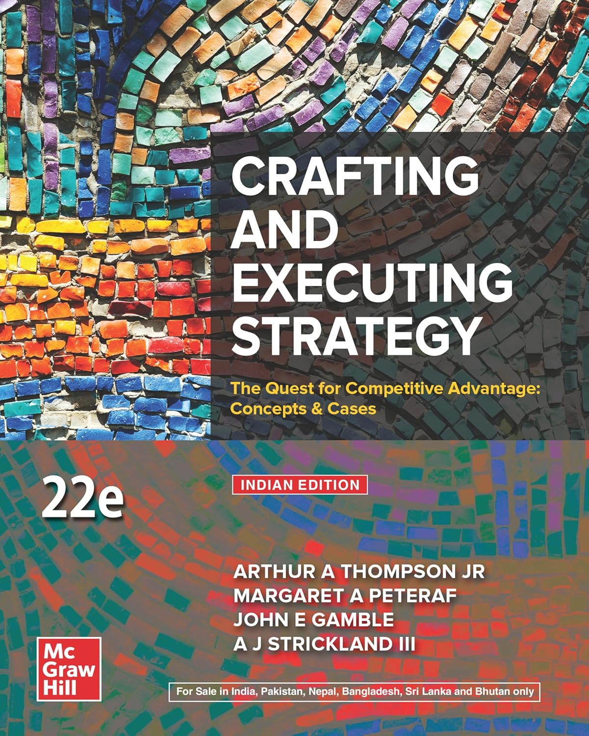 Crafting and Executing Strategy (22nd Edition)