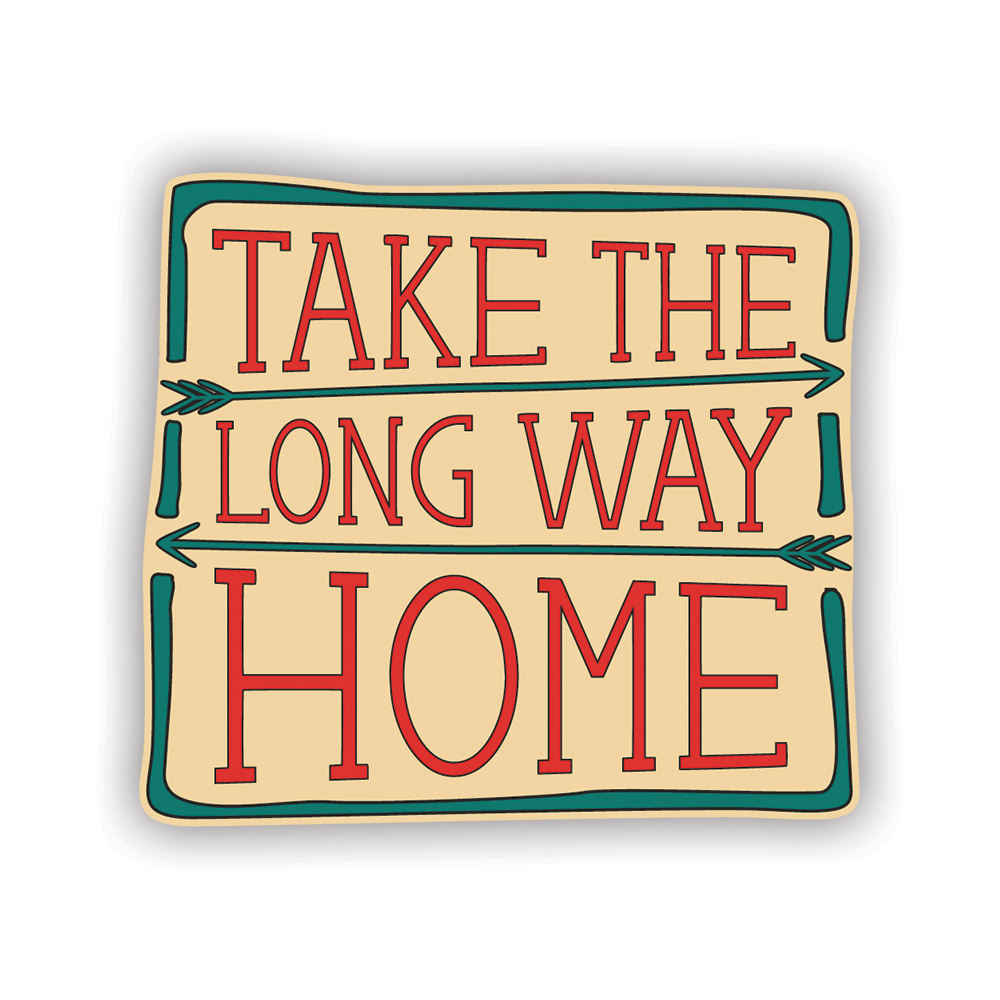 Take the Long Way Home - Unique Stickers Collection