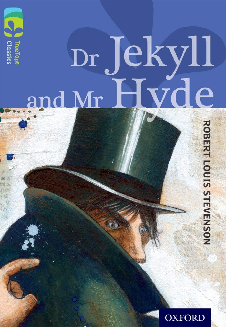 Dr Jekyll and Mr Hyde (Oxford Reading Tree TreeTops Classics: Level 17 ...