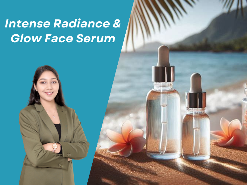 Intense Radiance & Glow Face Serum | Formulation Ebook