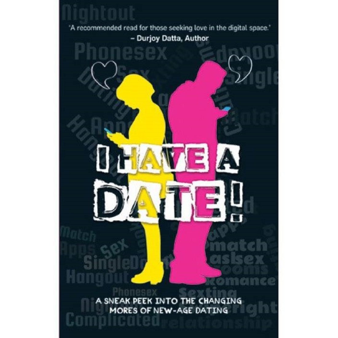 I Have A Date! - A Sneak Peek Into The Changing Mores Of New-Age Dating