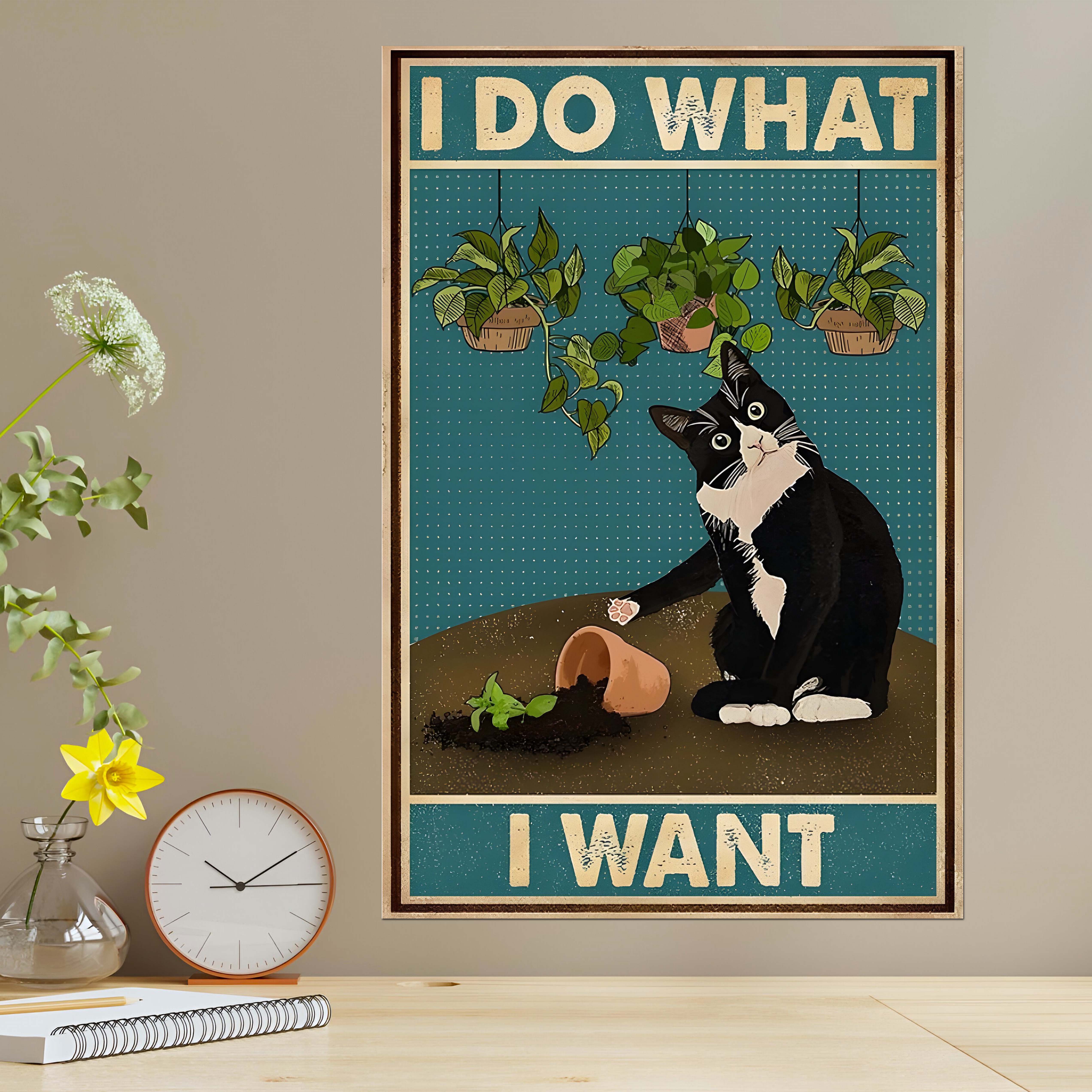 I DO WHAT I WANT CAT | MEME AND QUOTES POSTERS - Poster World