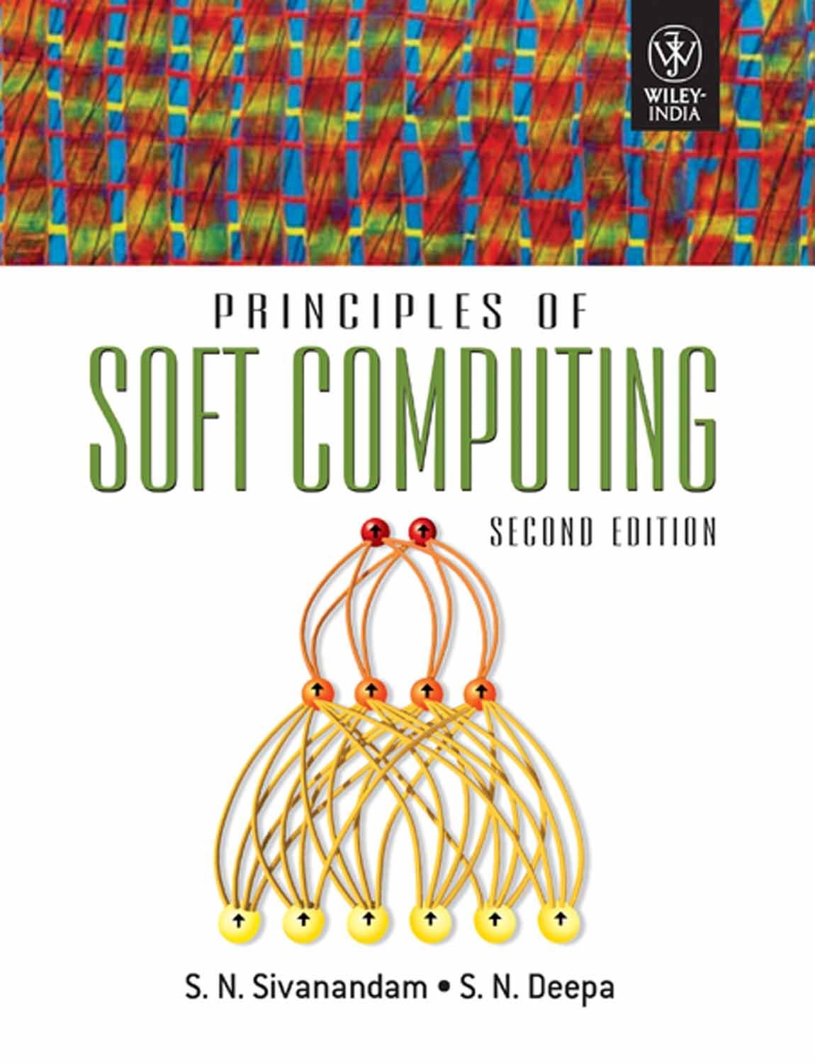 Principles of Soft Computing (2nd Edition) Principles of Soft Computing (2nd Edition)