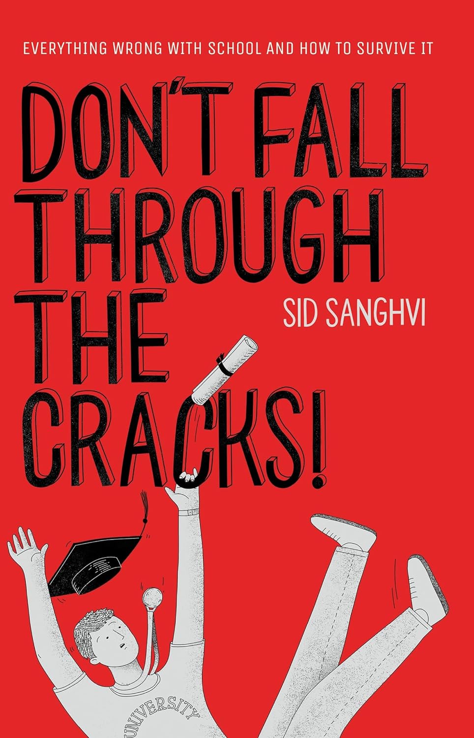 Don't Fall Through The Cracks: Everything wrong with school and how to ...