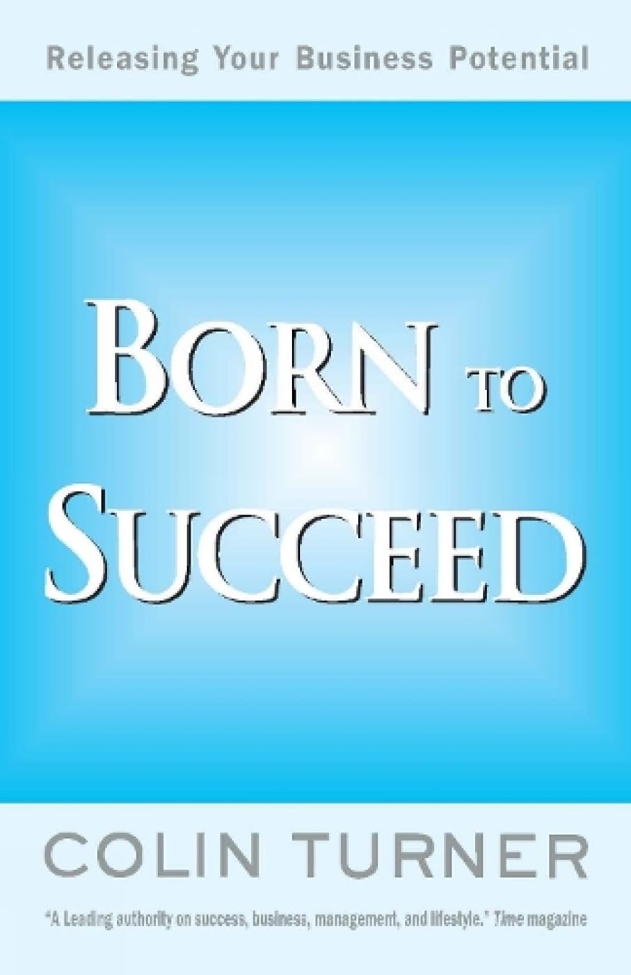 Born to Succeed book by Colin Turner