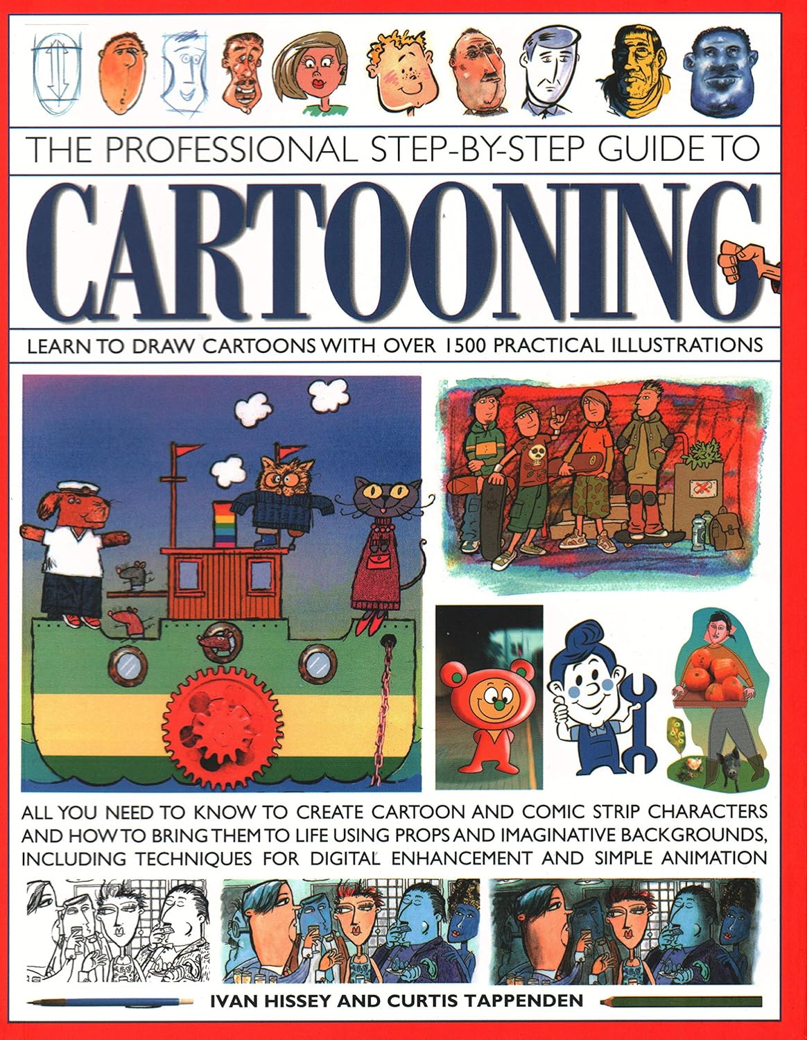 The Professional Step-by-Step Guide to Cartooning: Learn To Draw ...