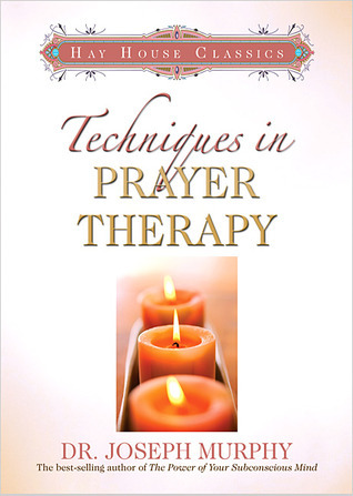 Techniques in Prayer Therapy