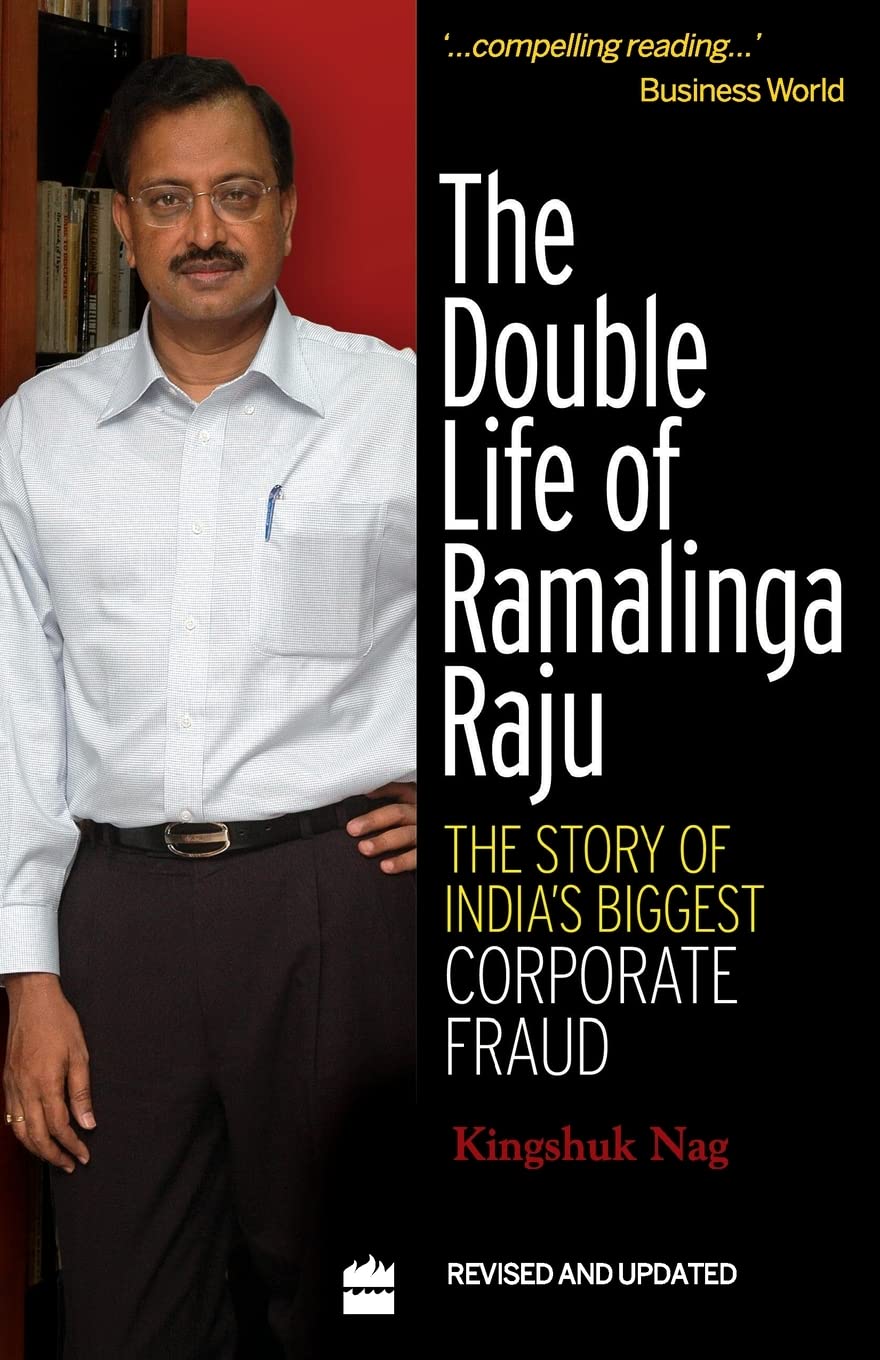 The Double Life of Ramalinga Raju: The Story of India's Biggest ...