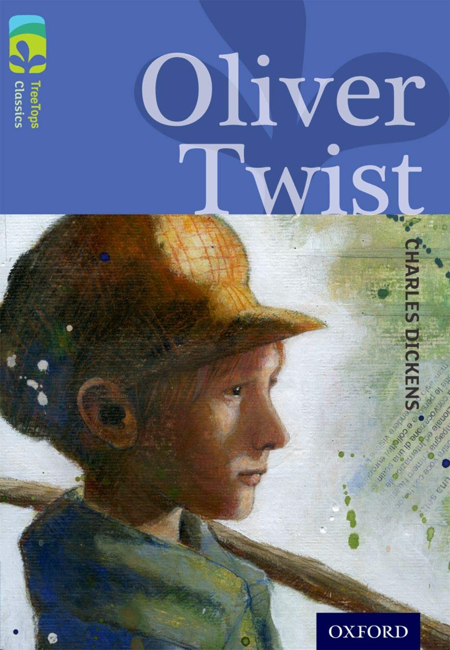 Oliver Twist (Oxford Reading Tree TreeTops Classics: Level 17 More Pack A)