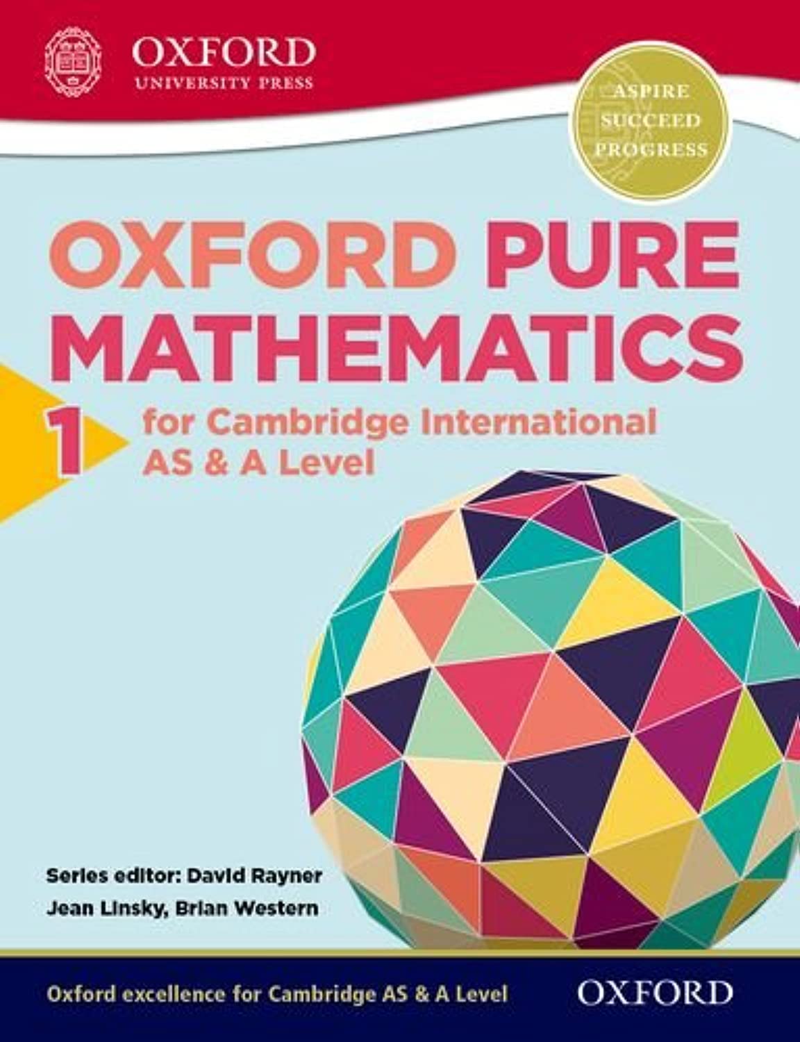 Oxford Pure Mathematics 1 for Cambridge International A & AS Level