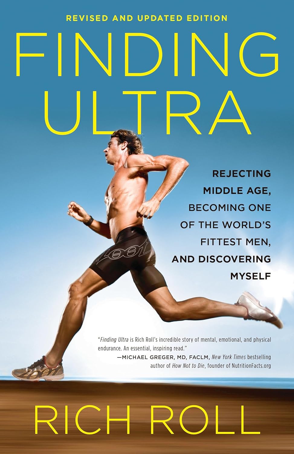 Finding Ultra: Rejecting Middle Age, Becoming One of the World's ...