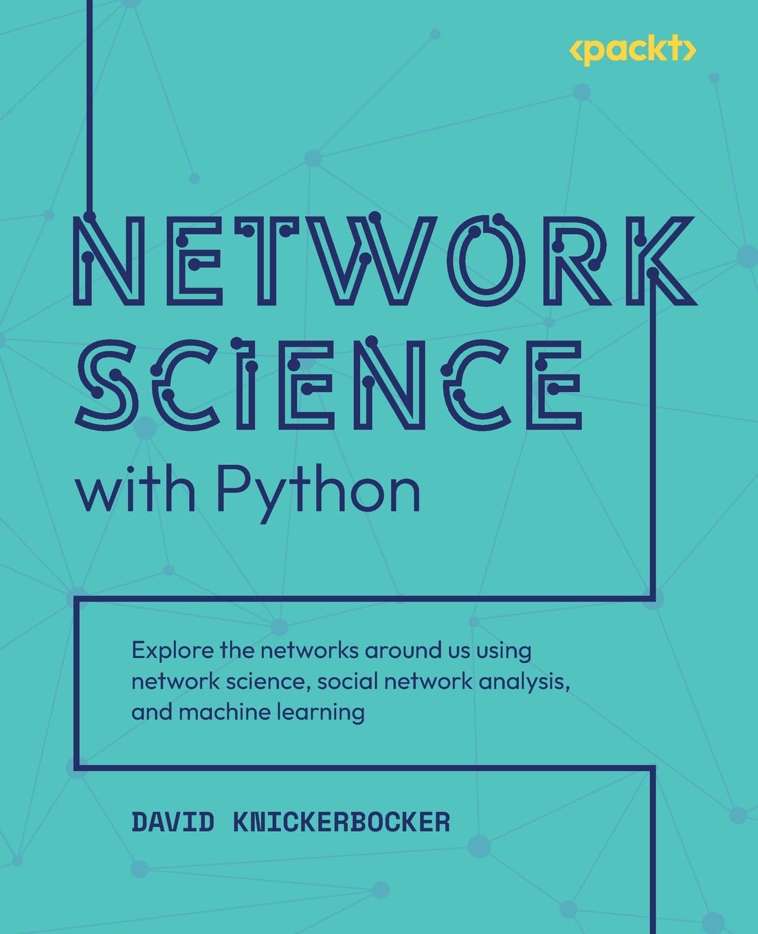 Network Science With Python Explore The Networks Around Us Using Network Science Social