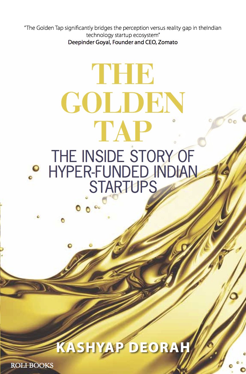 The Golden Tap: The Inside Story of Hyper-Funded Indian Startups