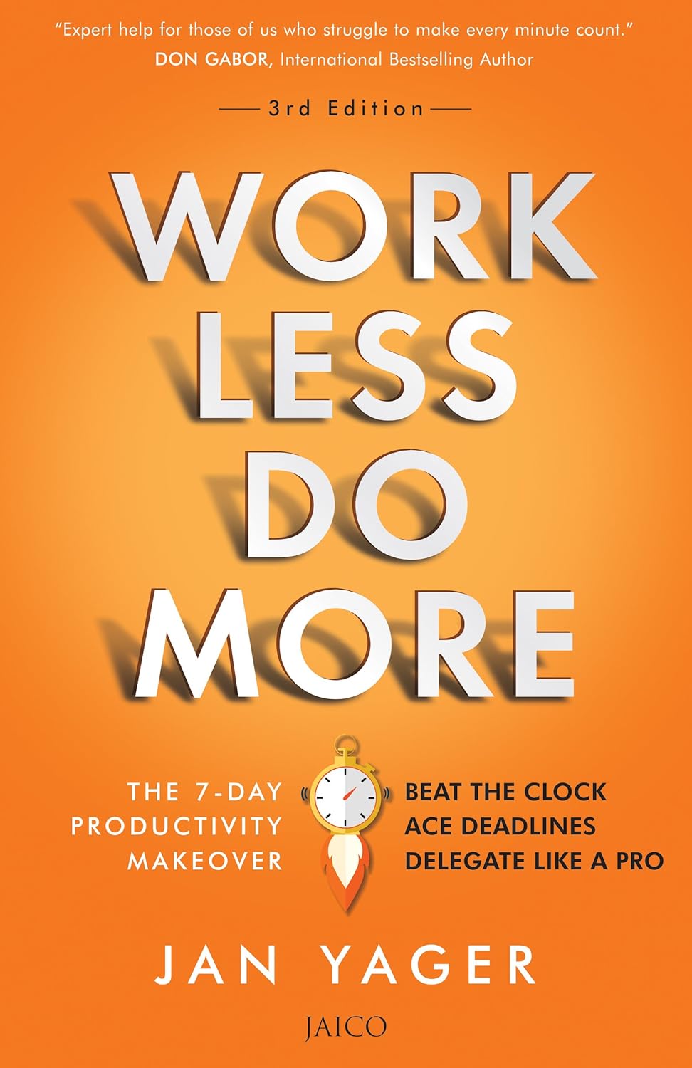 Work Less, Do More by Jan Yager