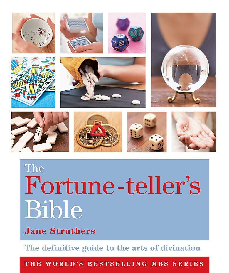 The Fortune-Teller's Bible: The definitive guide to the arts of divination