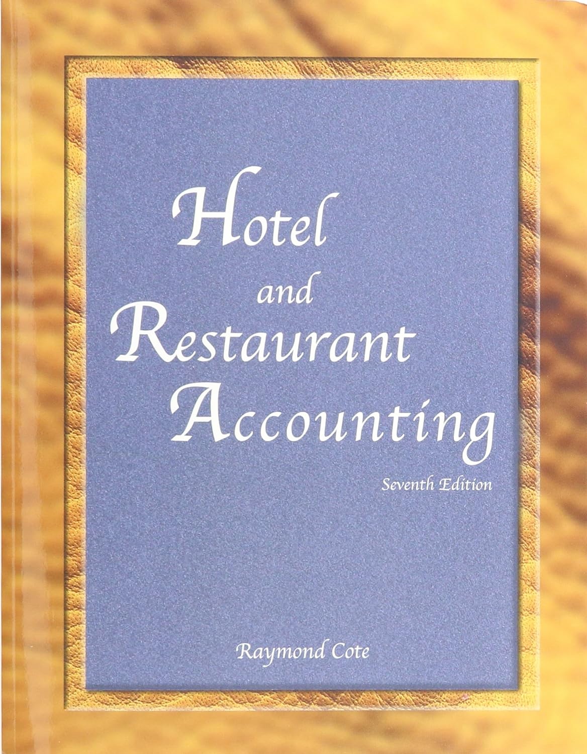 Hotel and Restaurant Accounting (Seventh Edition)